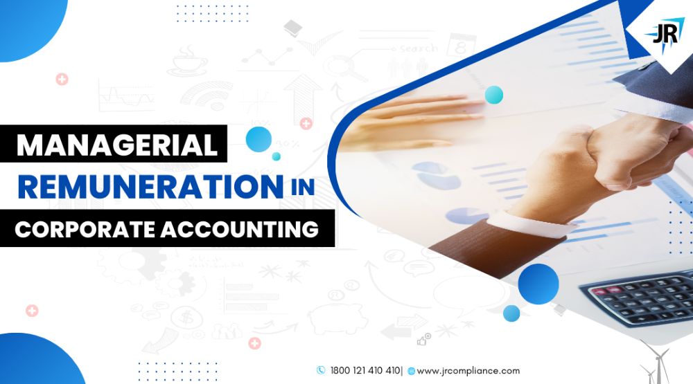 Managerial Remuneration In Corporate Accounting Meaning Features
